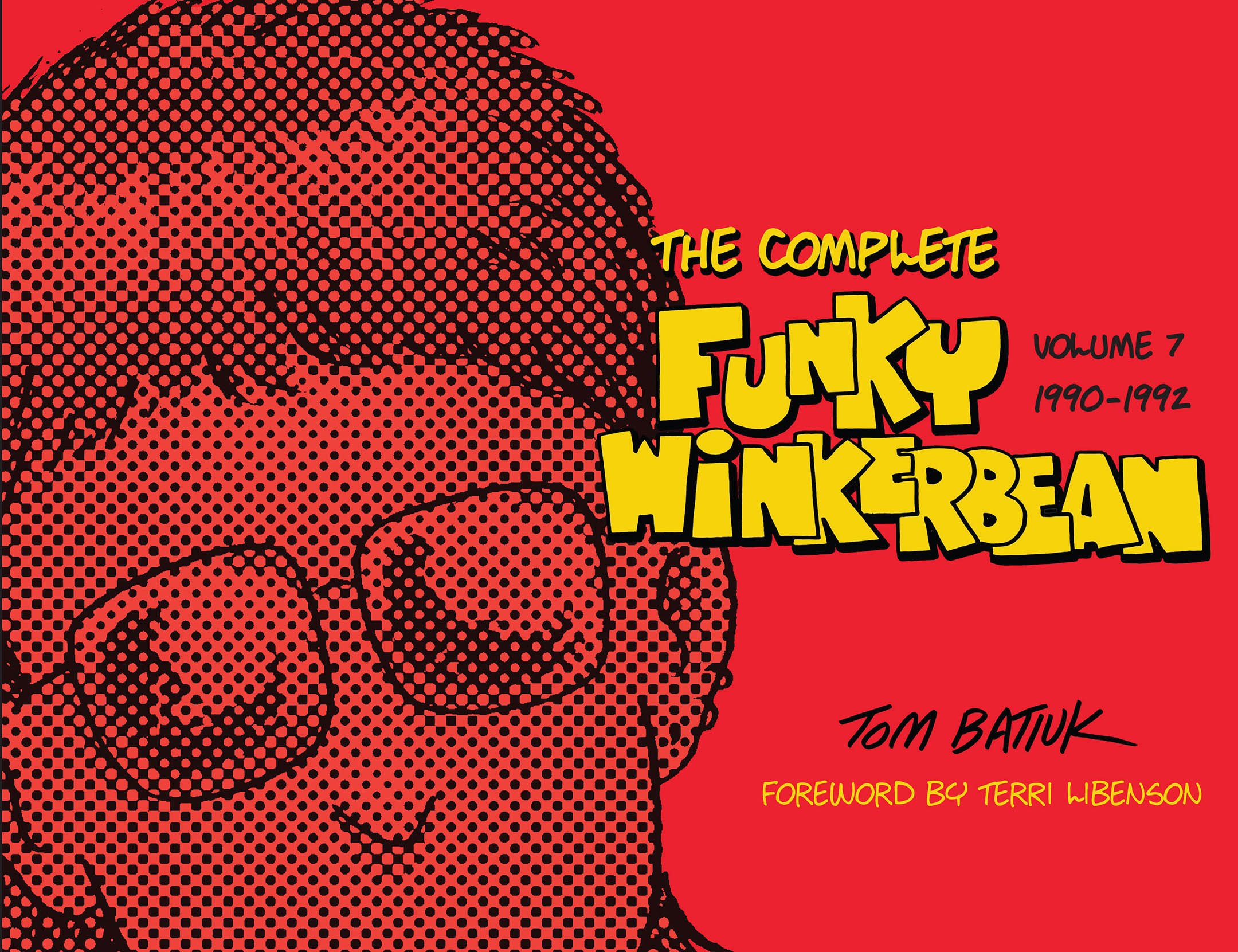 The Complete Funky Winkerbean, Volume 7: 1990–1992 | Tom Batiuk